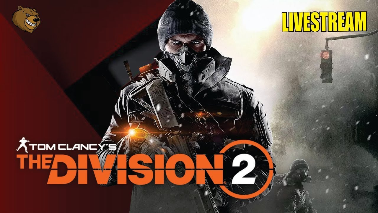 THE DIVISION 2 Livestream gameplay - YouTube