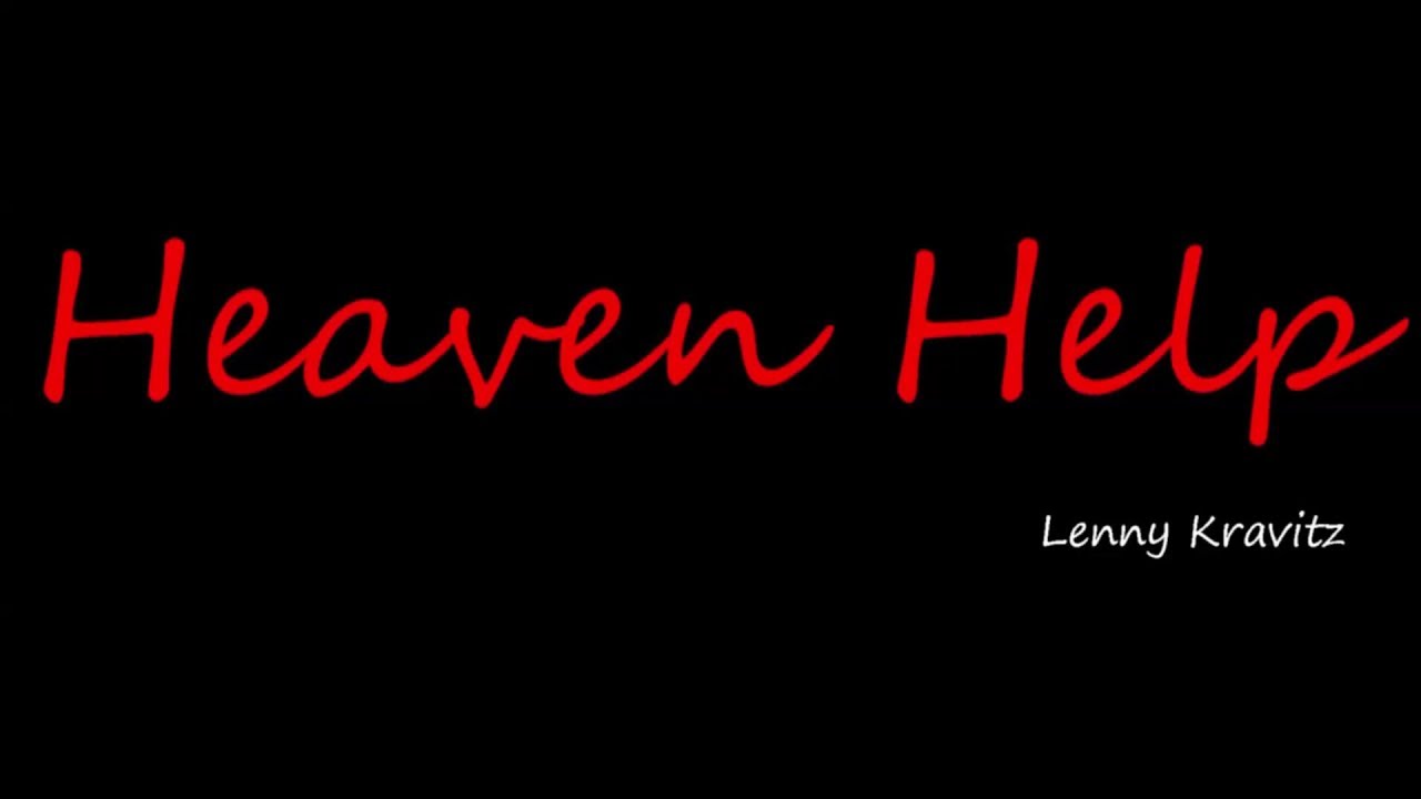 Heaven Help - Lenny Kravitz ( lyrics ) - YouTube