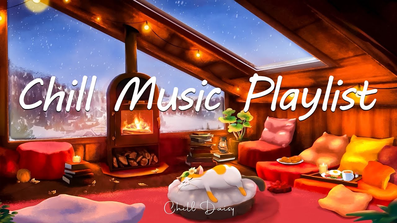 Chill Music Playlist 🍂 Chill songs when you want to feel motivated and ...