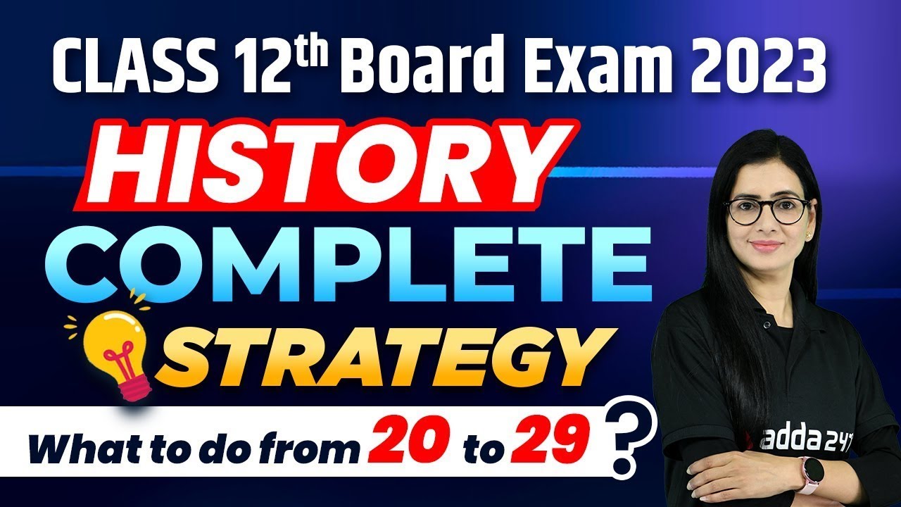 Class 12 History | Last 7 Days Preparation Strategy to Score 80 Marks | Board Exam 2023 - YouTube
