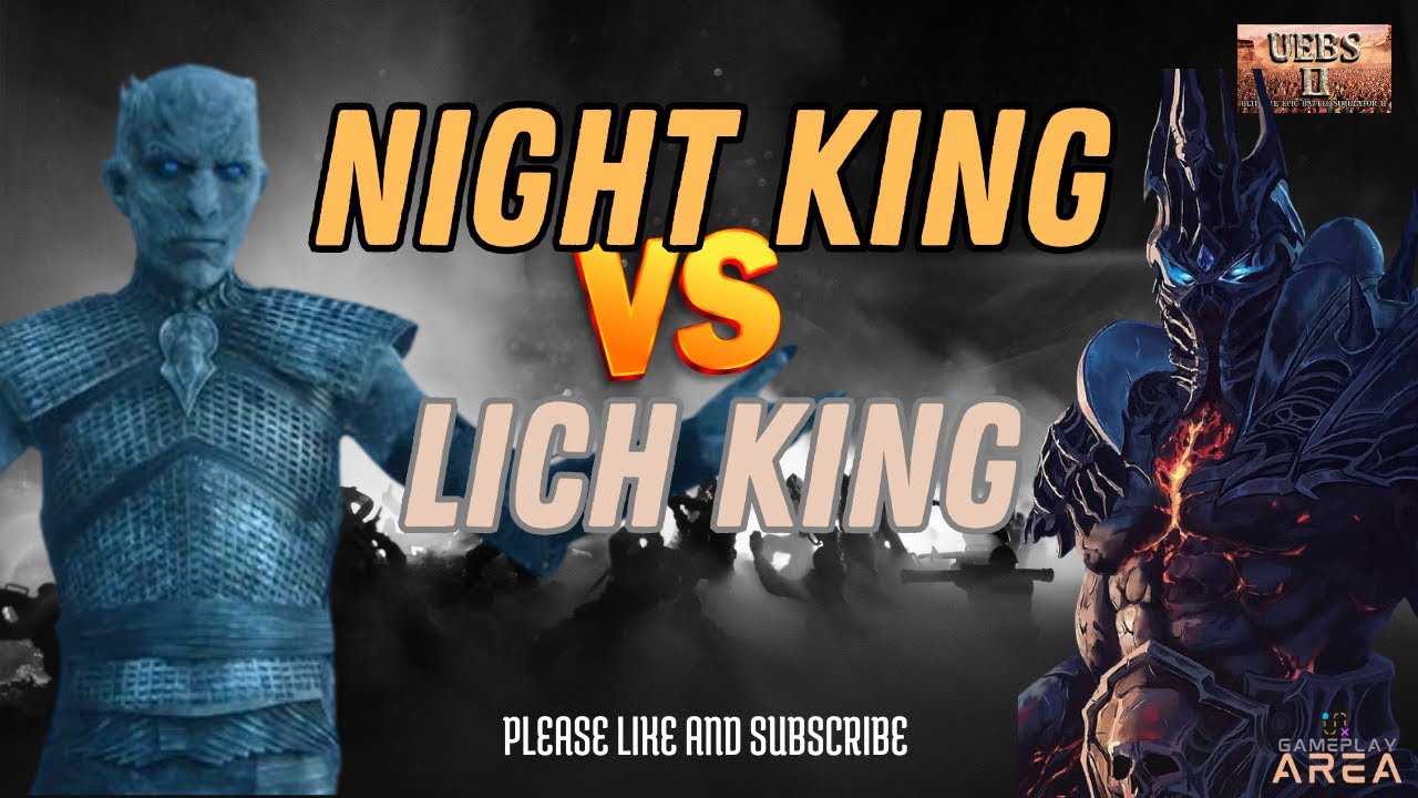 500,000 LICH KING DOTA VS NIGHT KING GAME OF THRONES / ULTIMATE EPIC BATTLE SIMULATOR II WARZONE ...