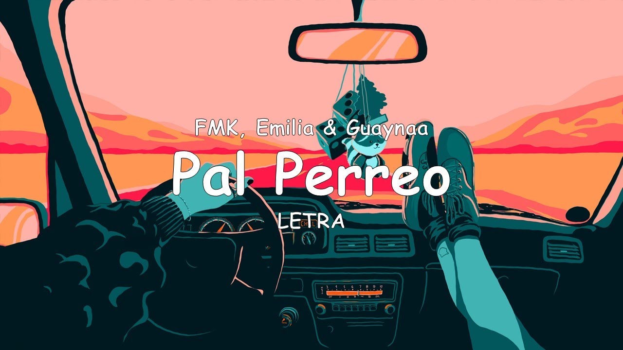 Pal Perreo Rmx - FMK, Emilia & Guaynaa (Letra) - YouTube