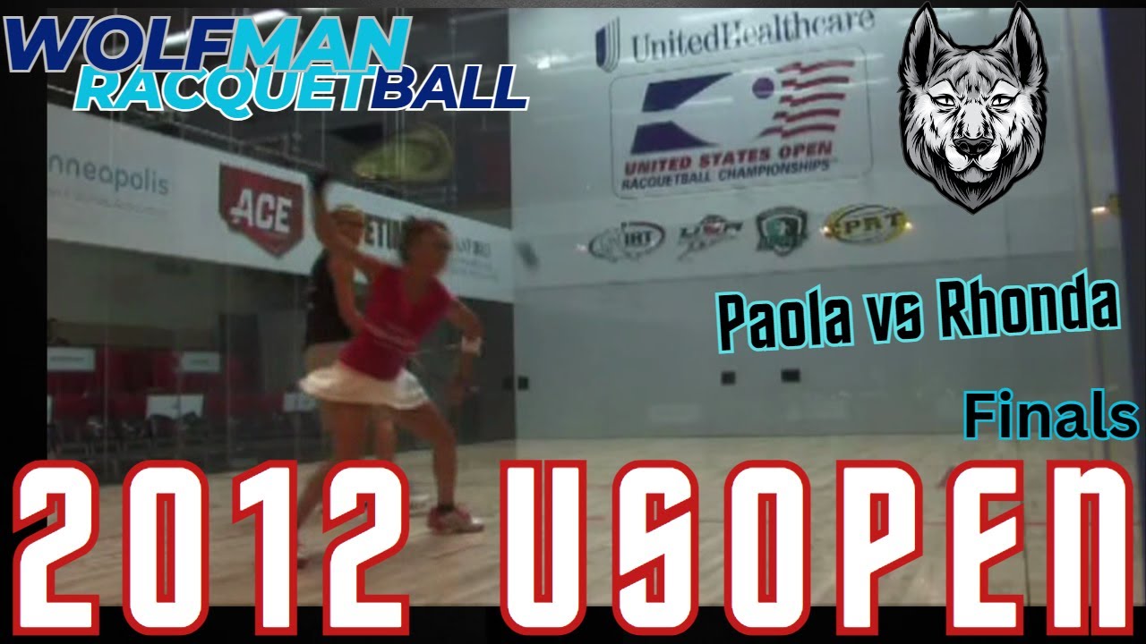 2012 US OPEN (HD) | LPRT FINALS | Paola Longoria vs Rhonda Rajsich ...