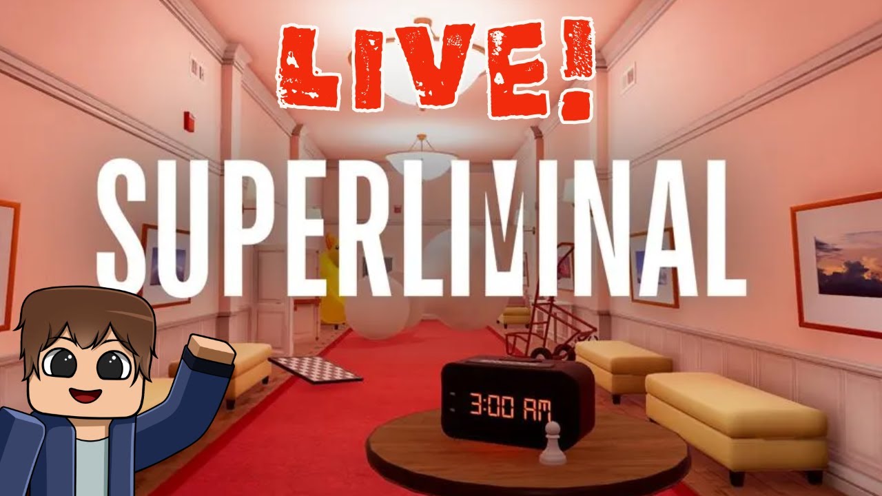Superliminal | LIVE - YouTube