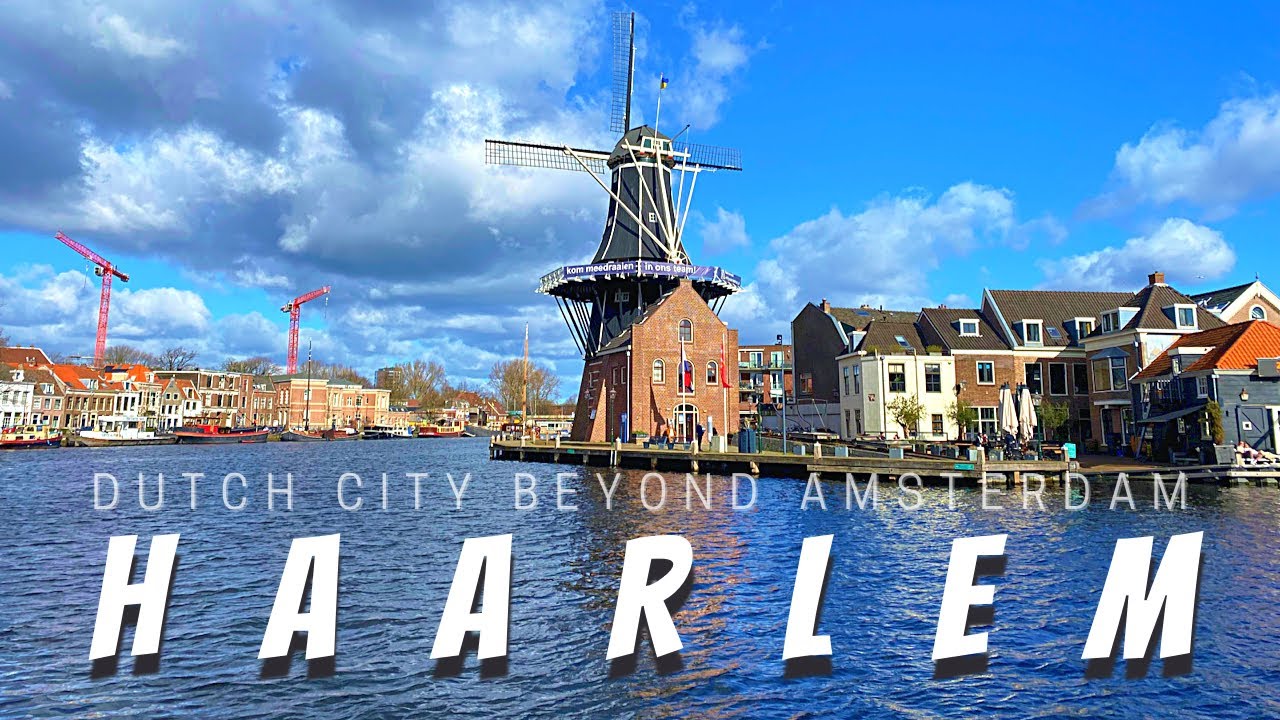HAARLEM TOUR - DUTCH CITY BEYOND AMSTERDAM | Shoppingstreets - Windmill ...
