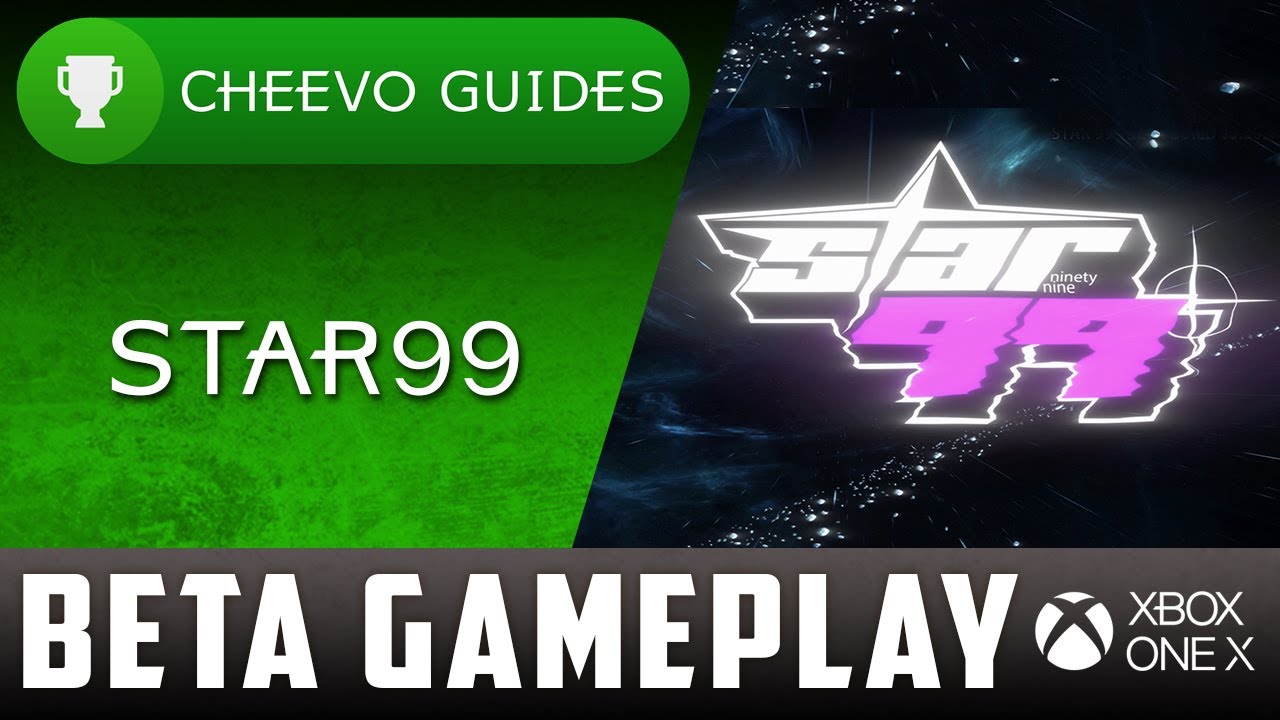 Star99 - Beta Gameplay (Xbox One X) **EARLY PREVIEW** - YouTube