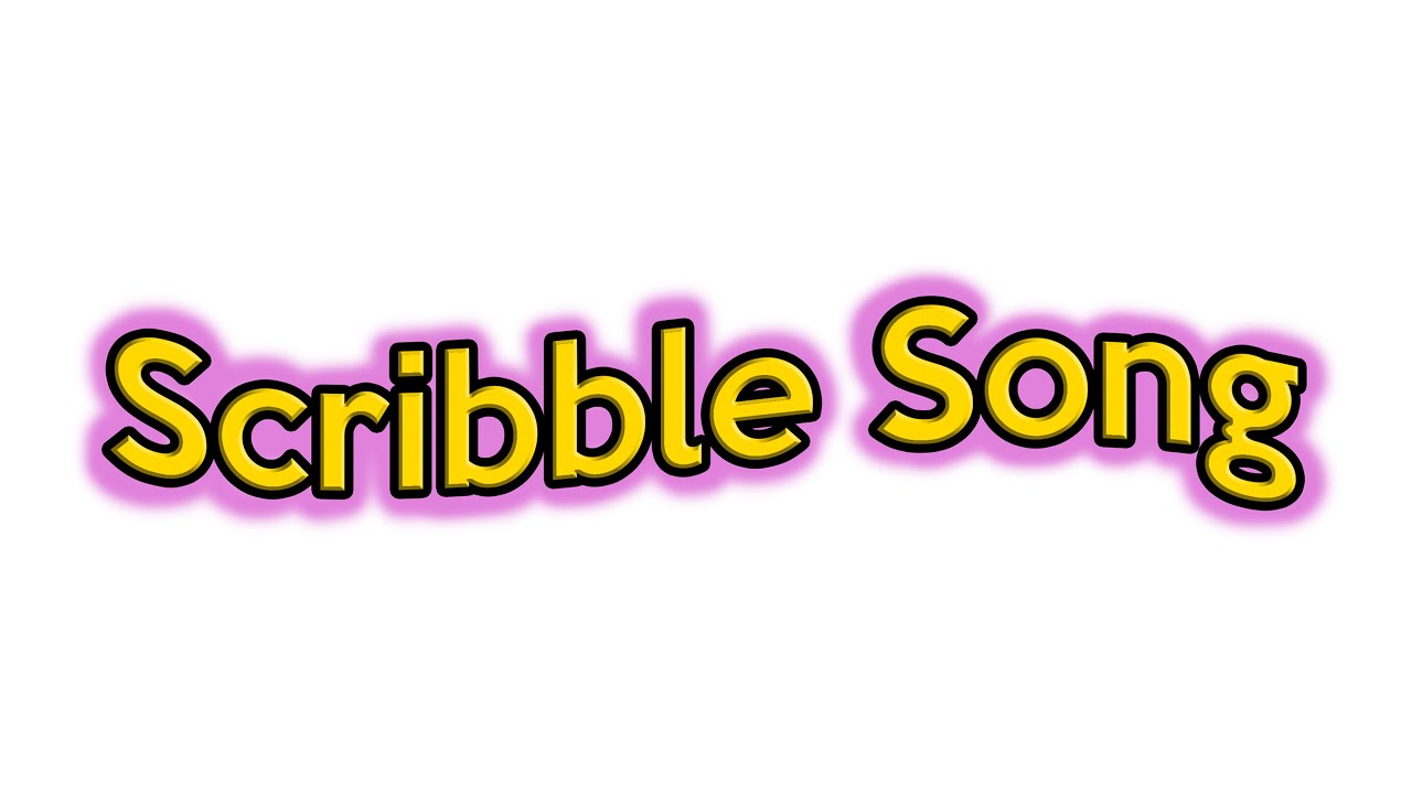 Scribble Song - YouTube