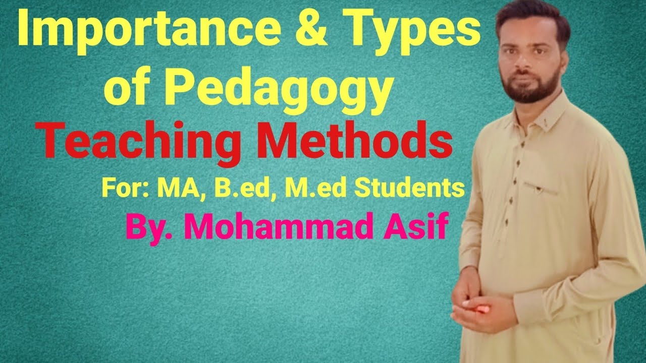 Importance Of Pedagogy And Types Of Pedagogy In Teaching education importance-of-pedagogy-and-types-of-pedagogy-in-teaching-education