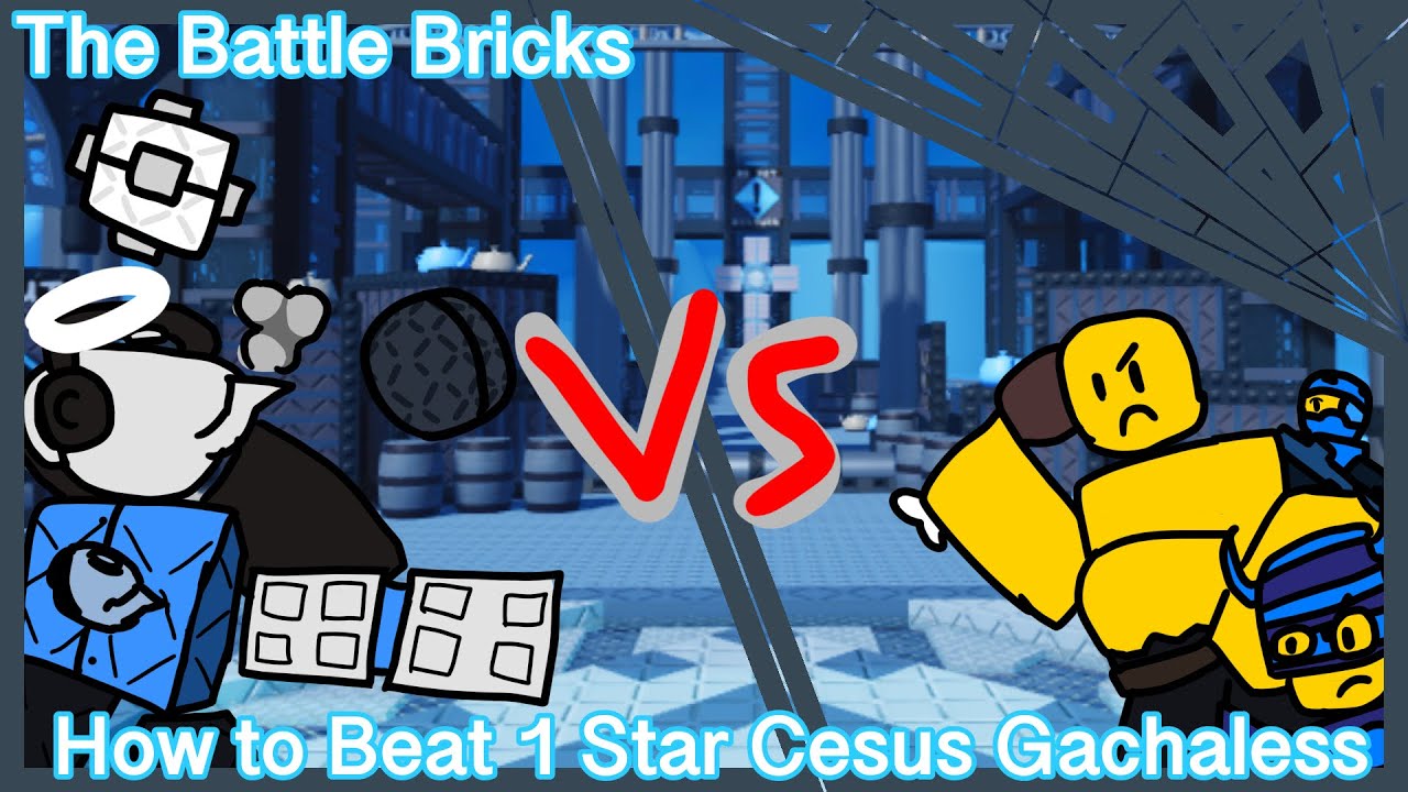 A Guide to How to beat 1 star Cesus Gachaless (The Battle Bricks) - YouTube