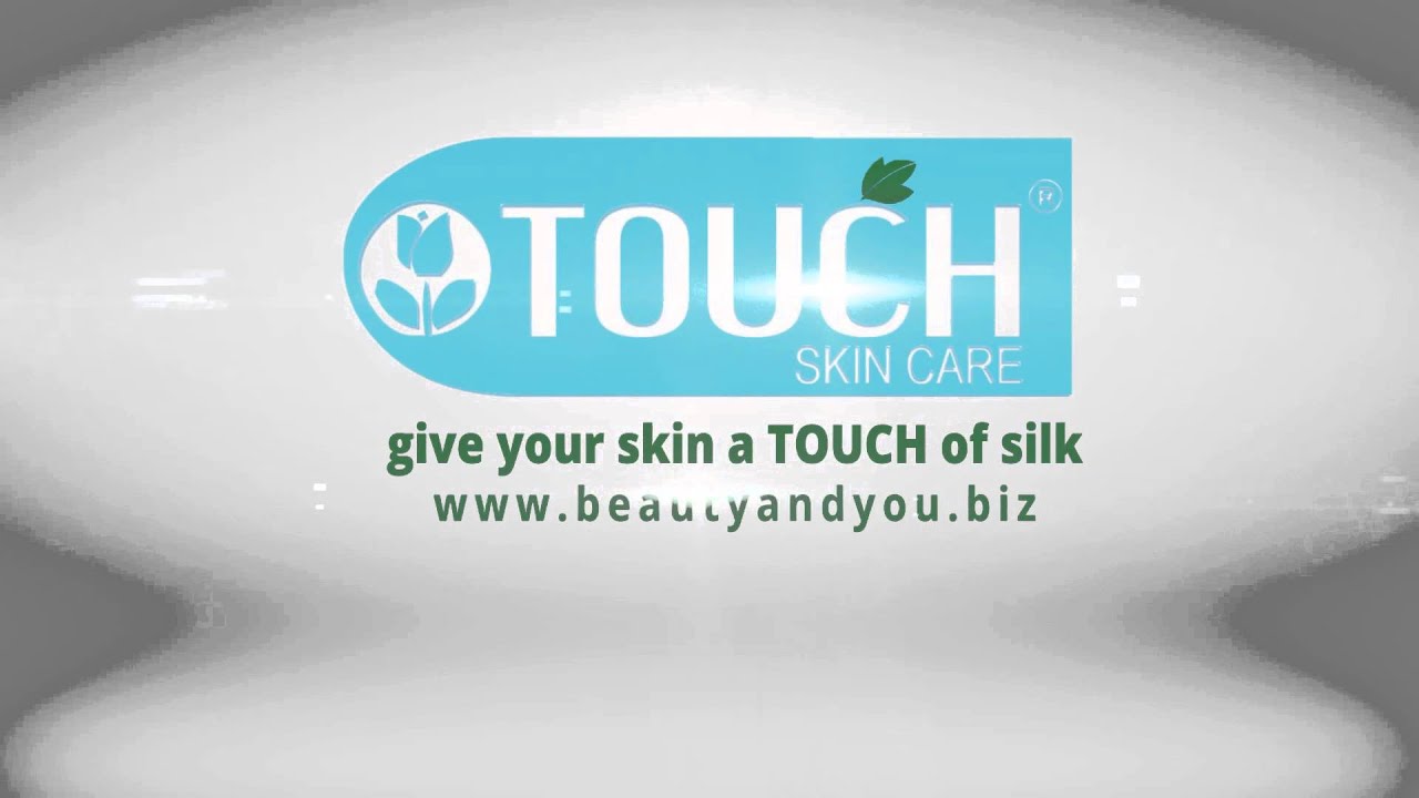 TOUCH Skin Care, for your Beauty needs - YouTube