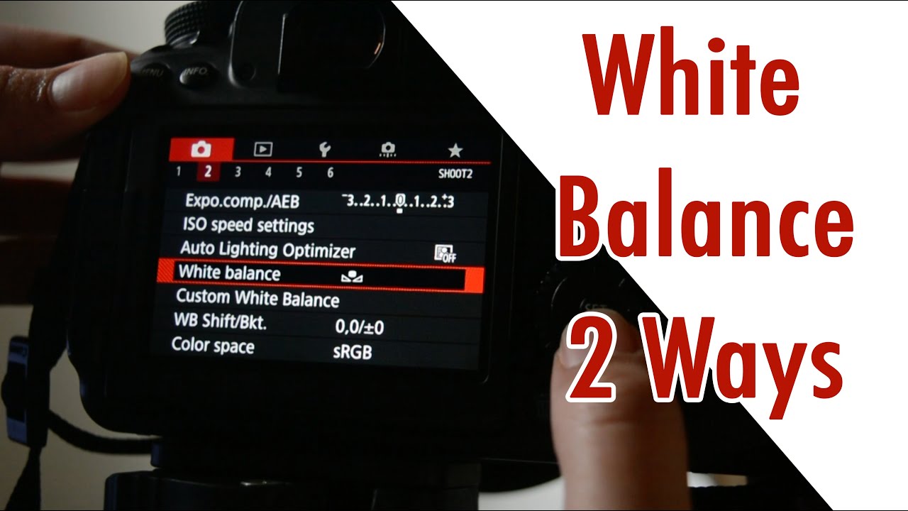 How to set Custom White Balance (2 WAYS!) - YouTube
