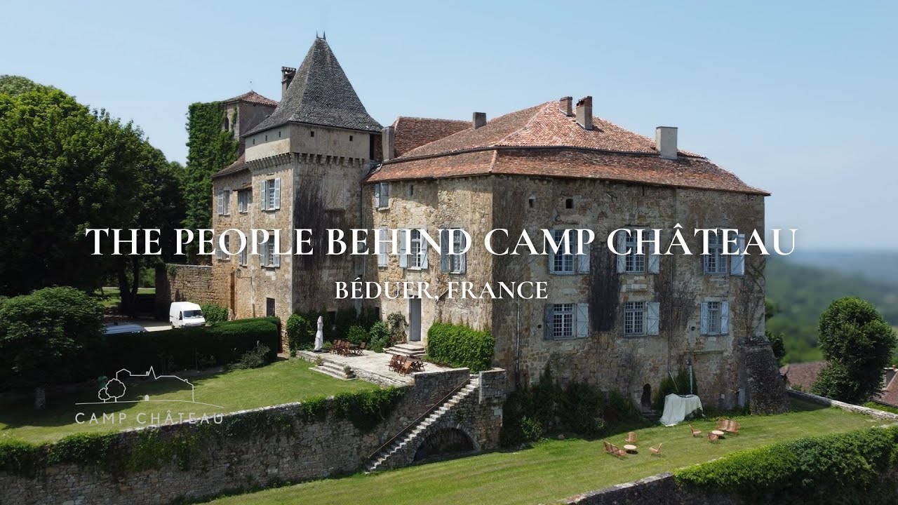 The People Behind Camp Château | Mini-Documentary | Château de Béduer ...