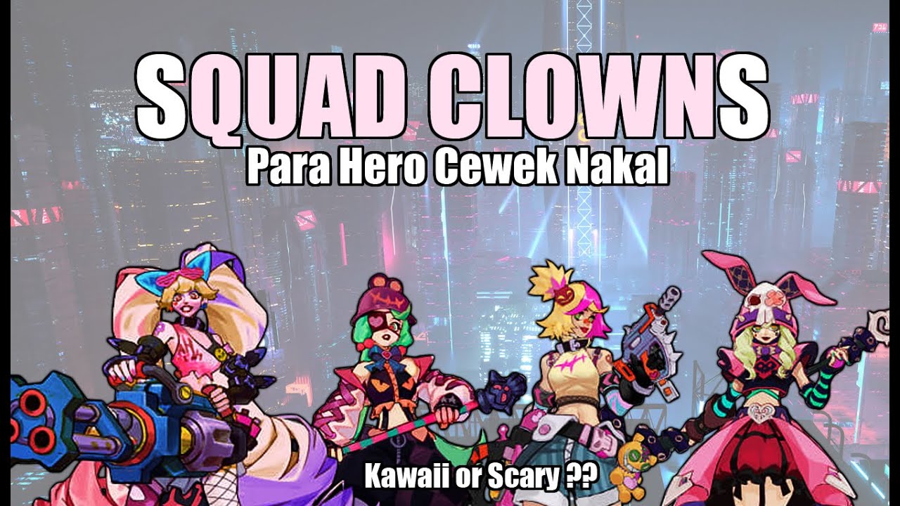 SQUAD CLOWNS !! PARA CEWEK NAKAL DI MOBILE LEGENDS - YouTube