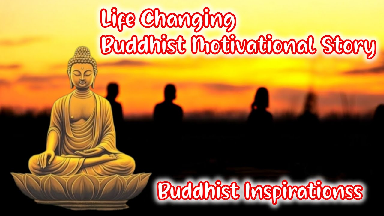 Life Changing Buddhist Motivational Story !! Gautam Buddha Story !! # ...
