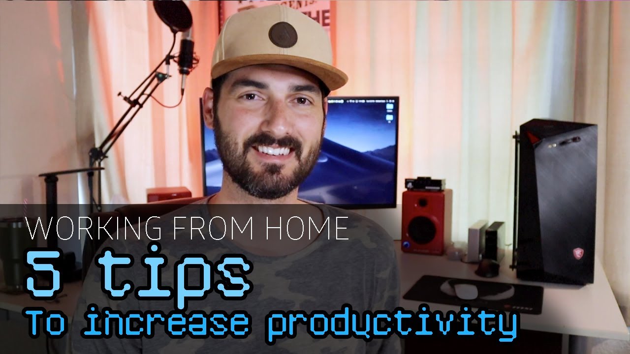 Working from Home: 5 tips to Increase Productivity - YouTube