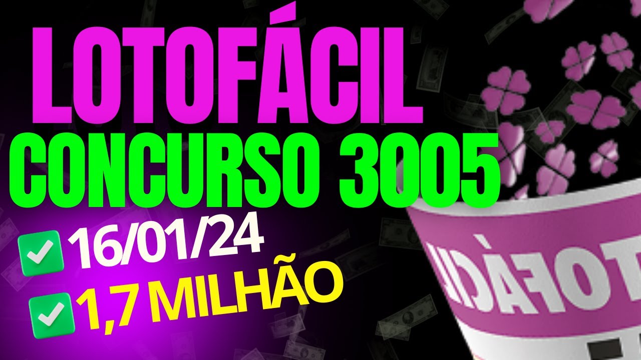 🍀Lotofácil concurso 3005 de hoje (16-01-24) - YouTube