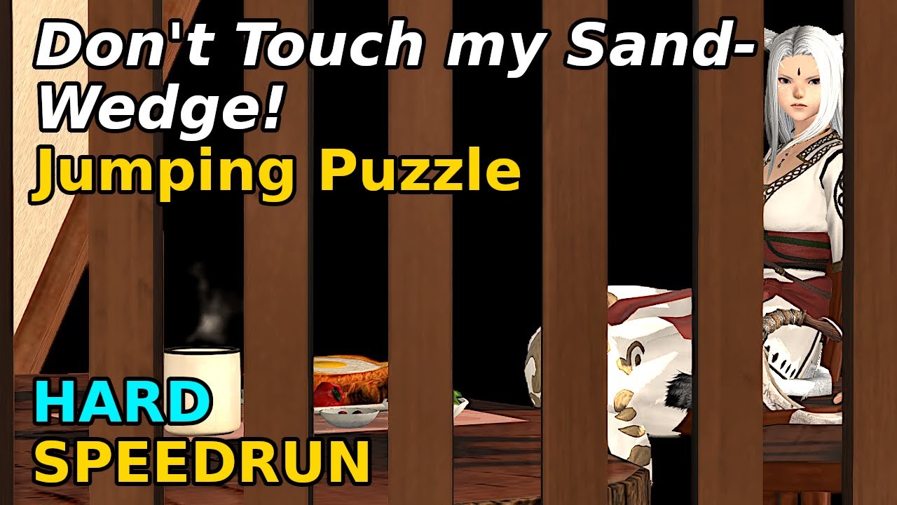 FFXIV - "Don't Touch my Sand Wedge!" Jumping Puzzle Speedrun - YouTube