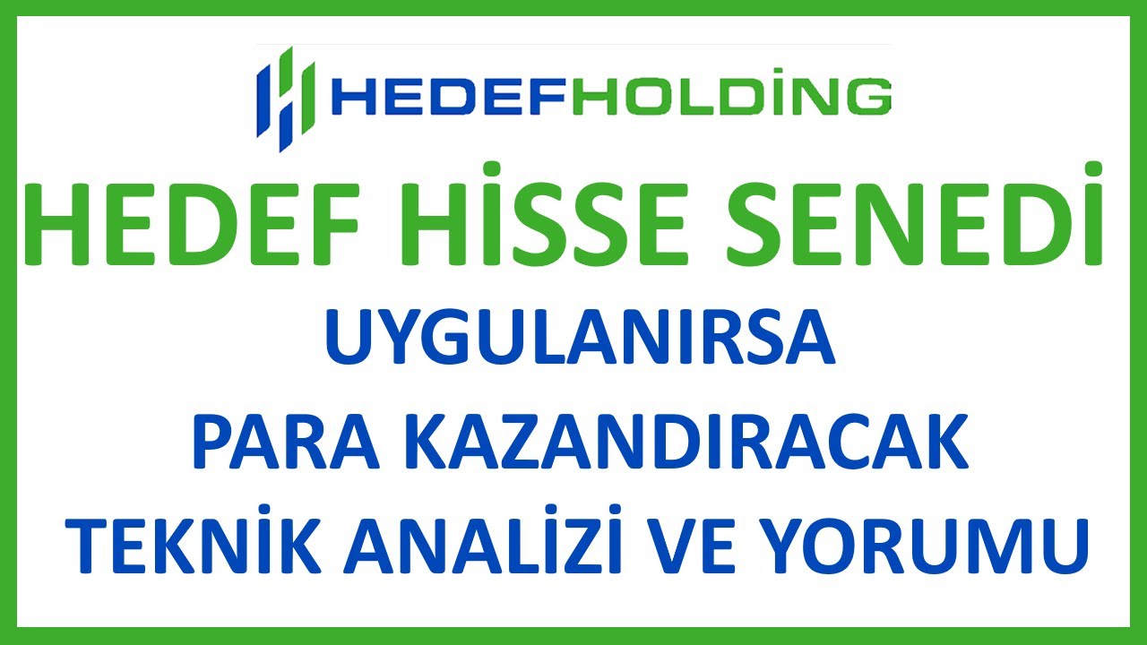 HEDEF HOLDİNG A.Ş. HEDEF HİSSE ANALİZ VE YORUMU /// #HEDEF #borsa # ...