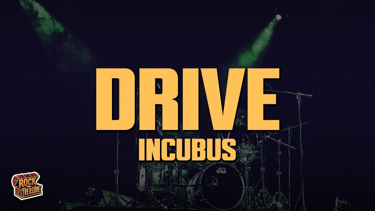 Incubus - Drive (Lyrics) - YouTube