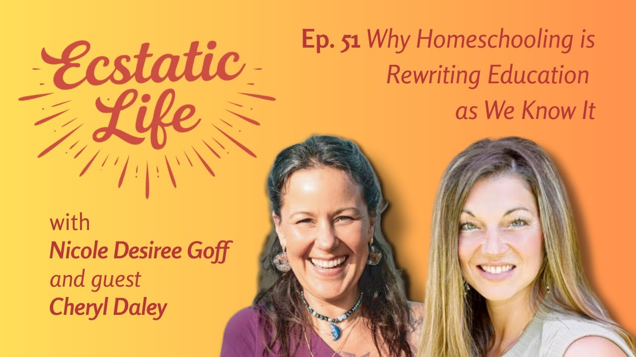 Why Homeschooling Is Rewriting Education as We Know It with Cheryl ...