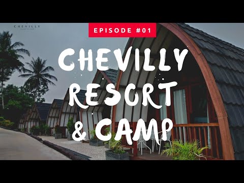 REVIEW CHEVILLY RESORT & CAMP •||• LIBURAN KELUARGA - YouTube