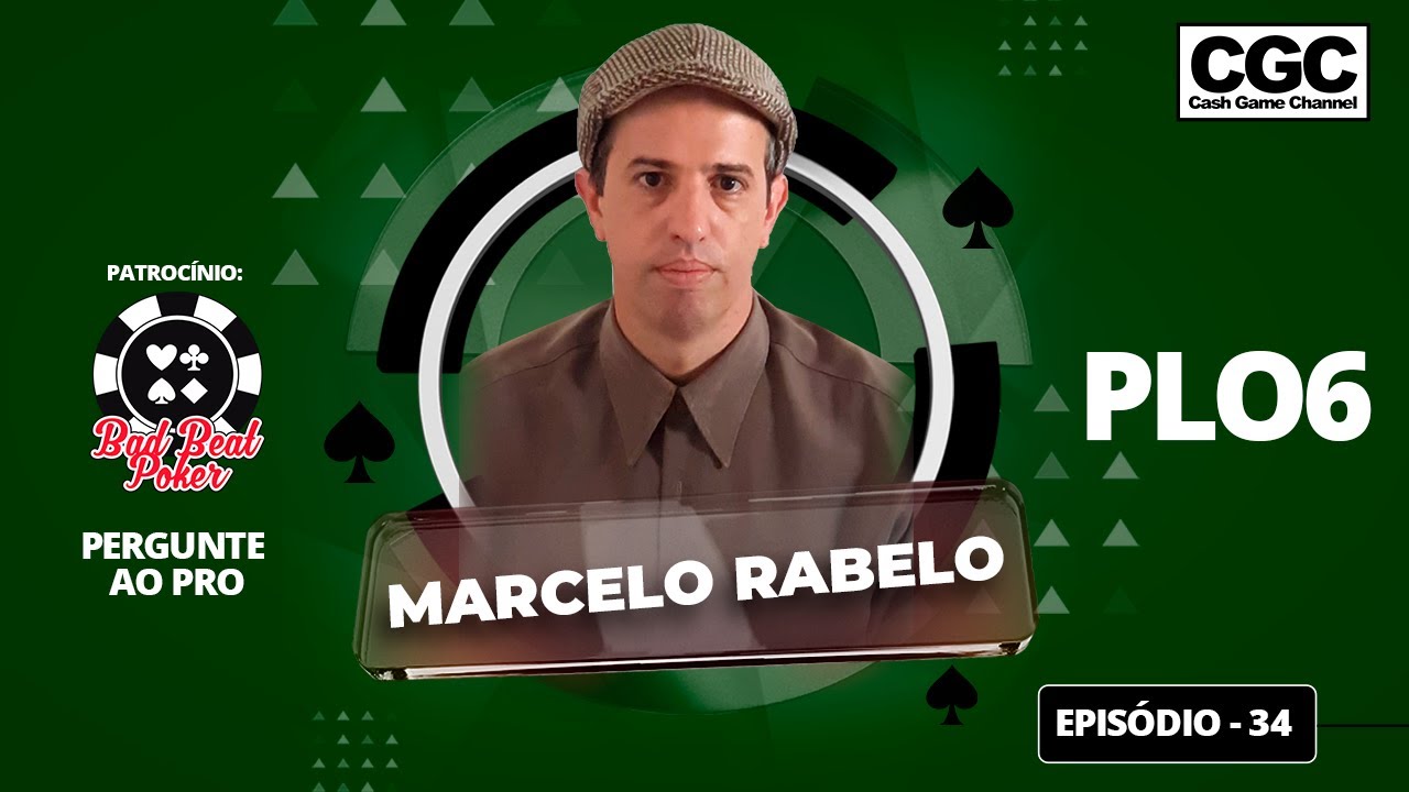 Pergunte ao Pro - Podcast #34 - Marcelo Rabelo – Pot Limit Omaha Six ...