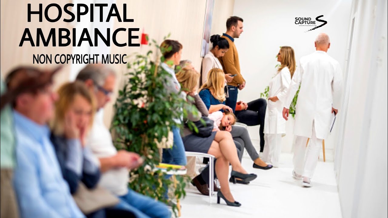 HOSPITAL AMBIANCE SOUND | NO COPYRIGHT MUSICS | SOUND EFFECTS | SOUND ...