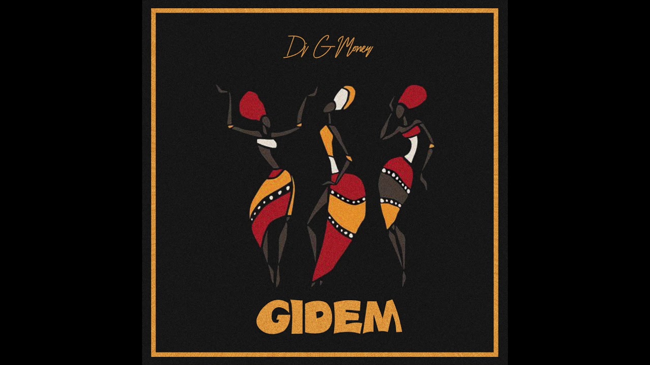DJ G Money GIDEM OFFICIAL AUDIO 2020 - YouTube