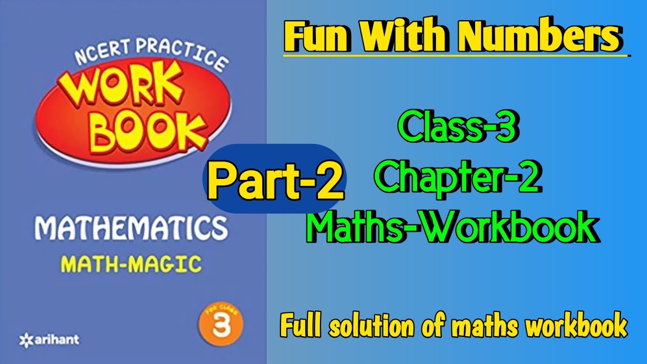 Fun With Numbers Class 3 Chapter‐2 (Part-2) Maths‐Workbook fully solved ...