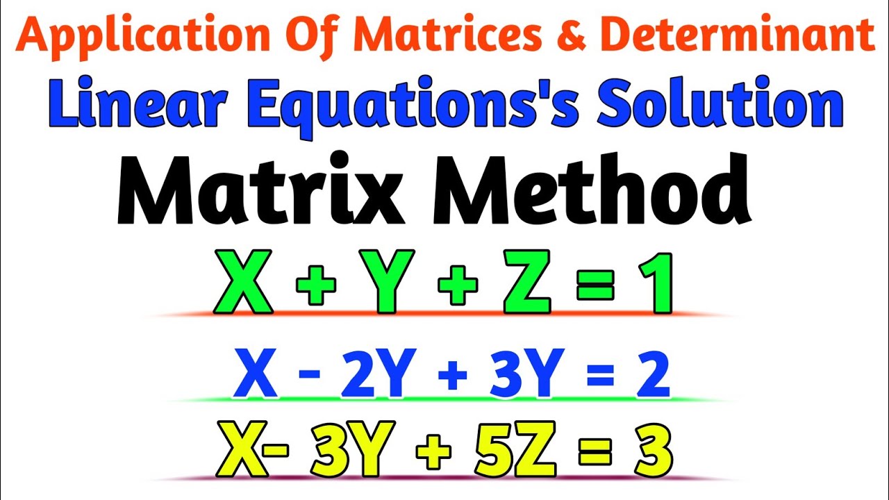 Solution Of System Of Linear Equations With 3 Variables Matrix Method To Solve Multiple