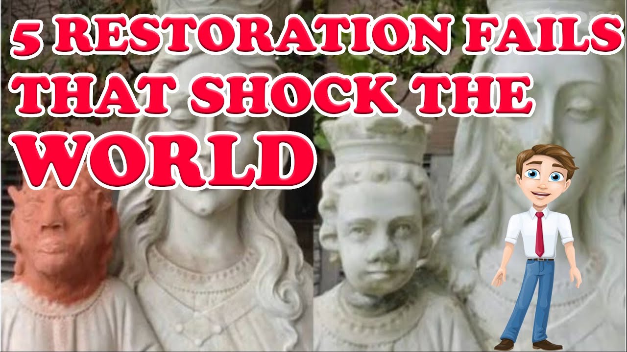 5 RESTORATION FAILS THAT SHOCK THE WORLD - YouTube