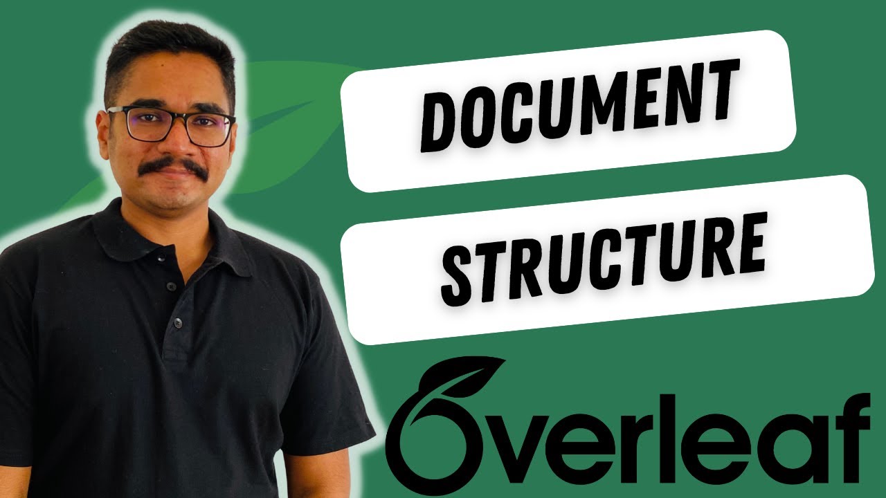 Basic Structure Of A Latex Document On Overleaf | Tutorial 2 - Youtube