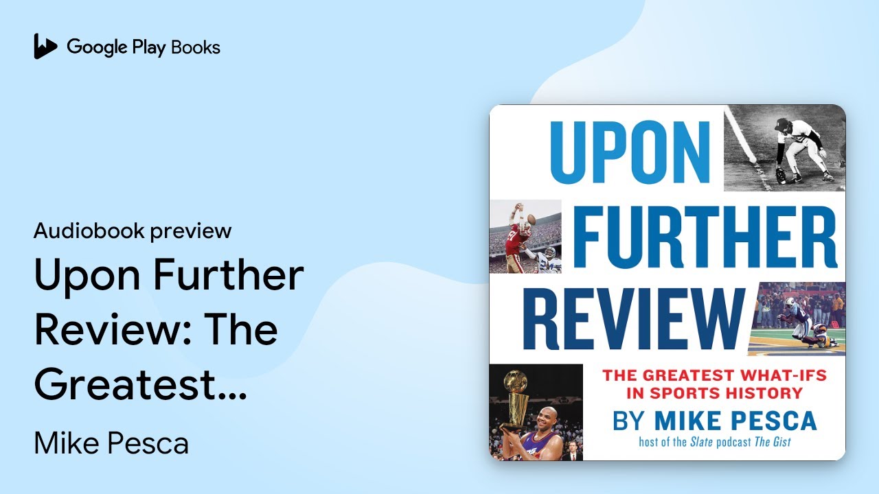 Upon Further Review: The Greatest What-Ifs in… by Mike Pesca ...