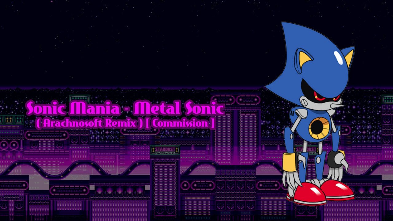 Sonic Mania - Metal Sonic ( Arachnosoft Remix ) [ Commission ] - YouTube