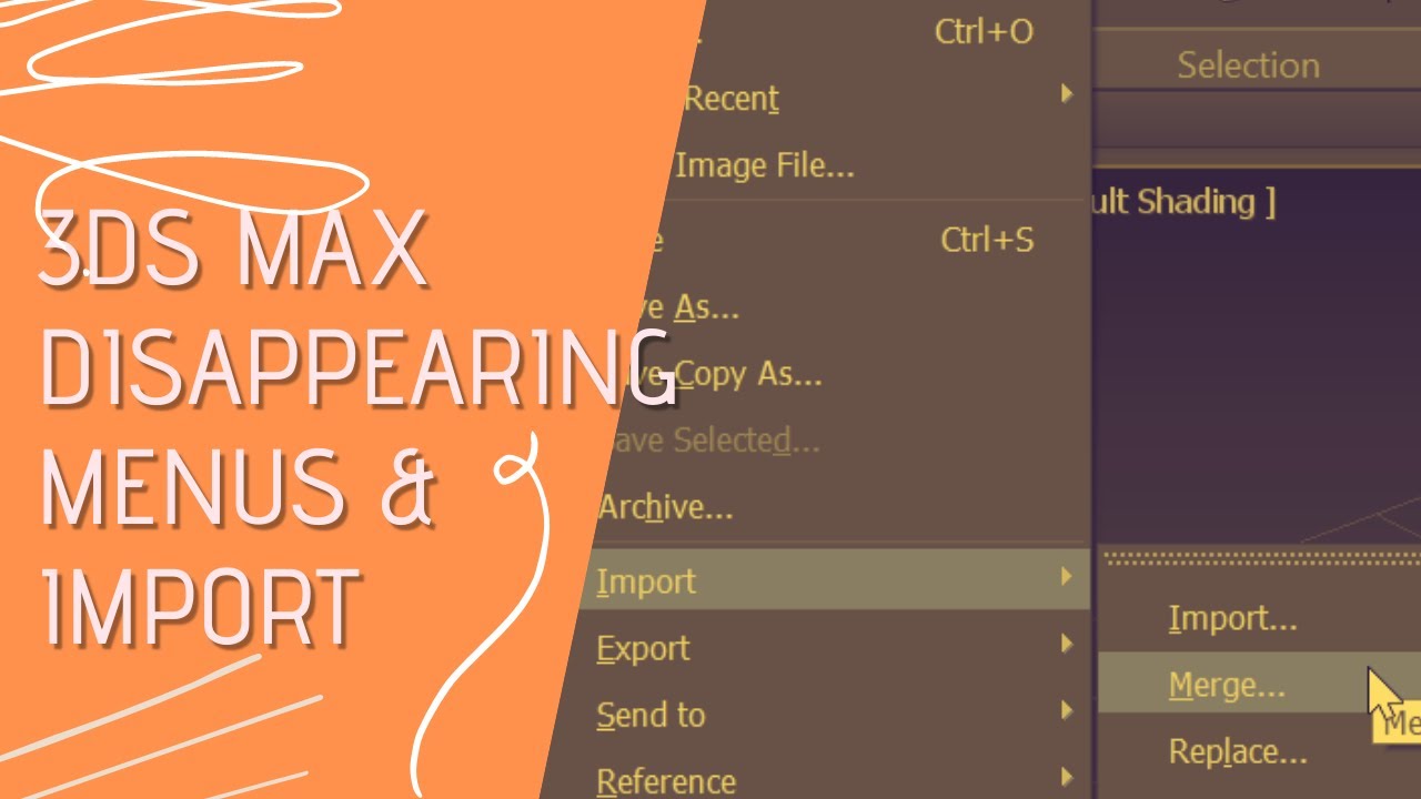 #4 3ds Max Disappearing Menus & Import/Merge - YouTube