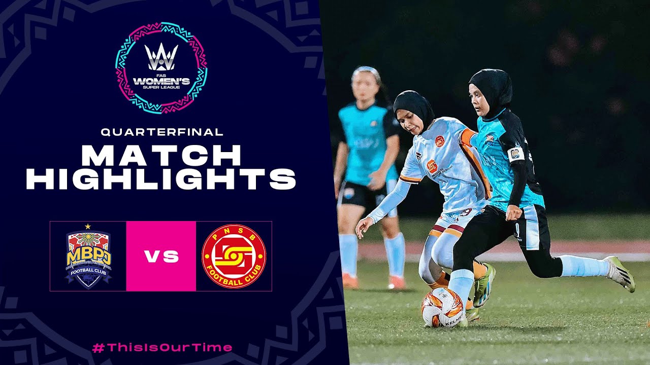MBPJ FC 2 - 1 PNSB FC | FAS WSL 2024 Match Highlights - YouTube