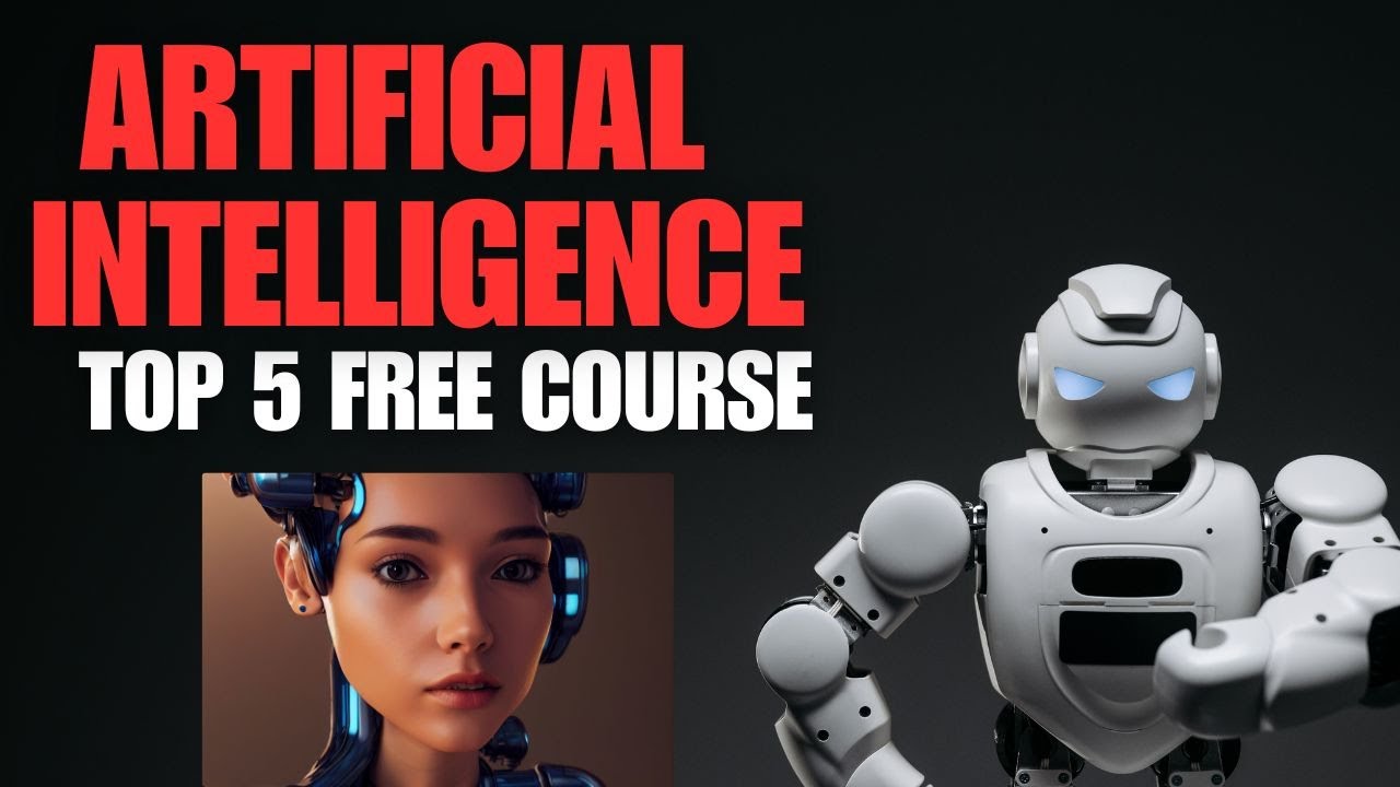 Top 5 Free AI Courses: Learn AI for Free in 2024 - YouTube