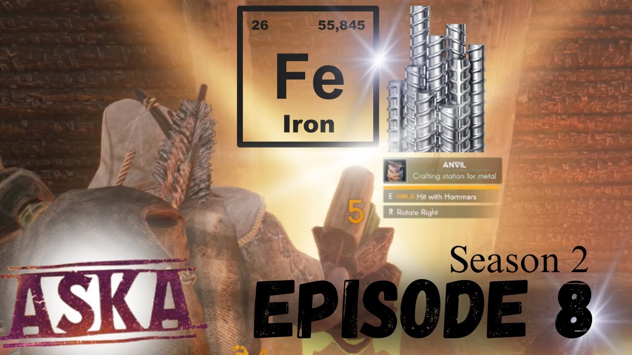 Aska S2 E8 Figuring Out Iron Working - YouTube