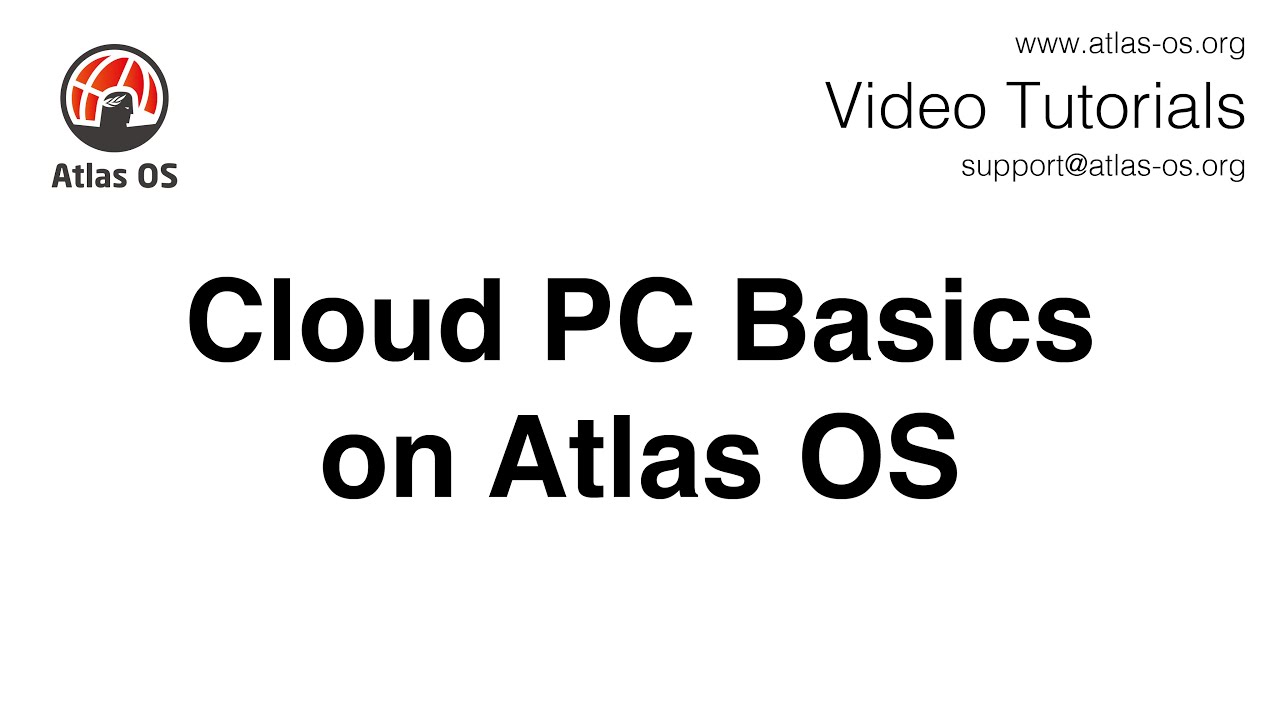 [Atlas OS Tutorial Series 03] Cloud PC basics - YouTube