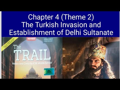 class 7 history chapter 4 The Turkish Invasion and the Establishment of ...