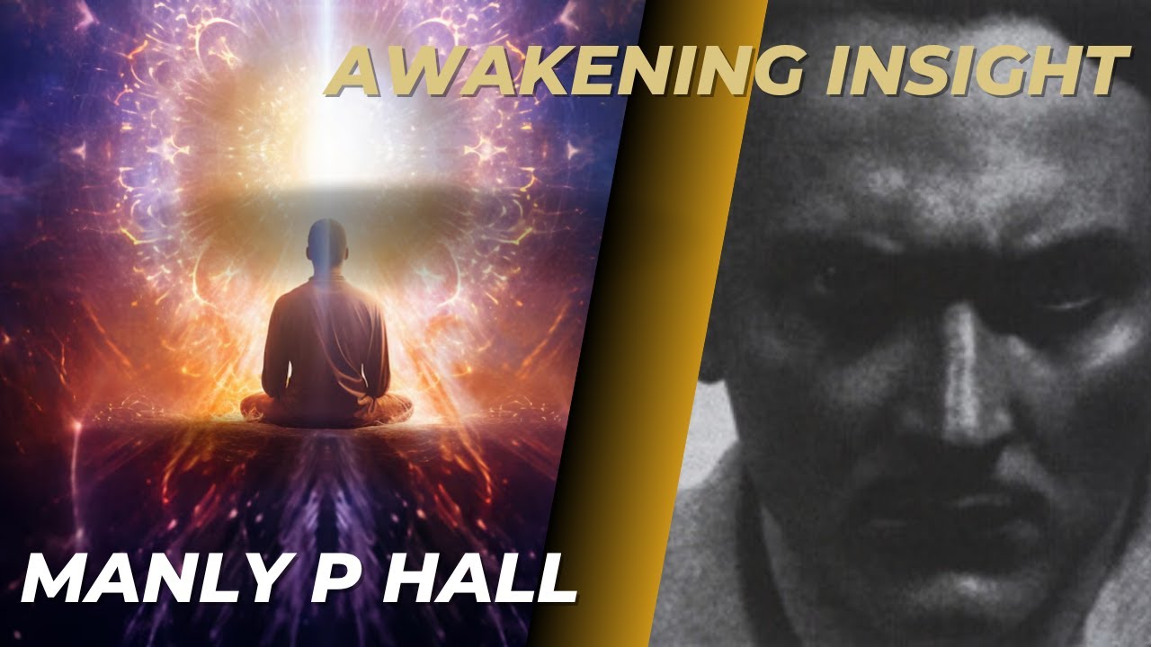 Awakening Insight By Manly P Hall - YouTube