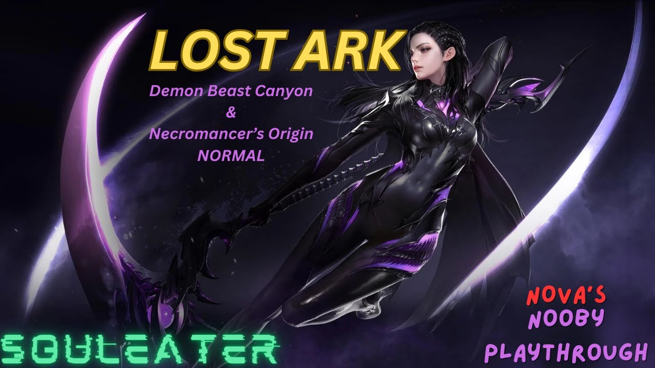 LOST ARK - Demon Beast Canyon & Necromancer's Origin - Soul Eater ...