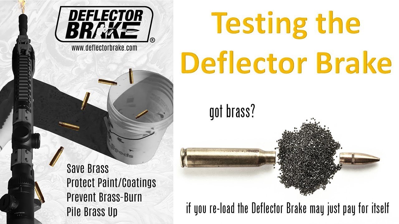 Be Kind to Your AR-15 Brass - Testing the Deflector Brake - YouTube