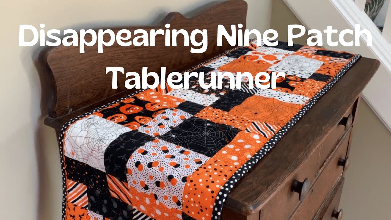 Too Cute to Spook Disappearing 9 Patch Quilted Table Runner Using a ...