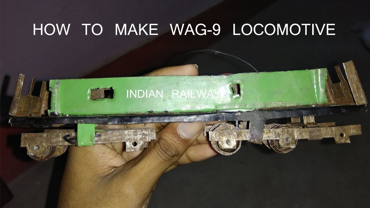 How to make wag-9 locomotive || indian model train || hindi - YouTube