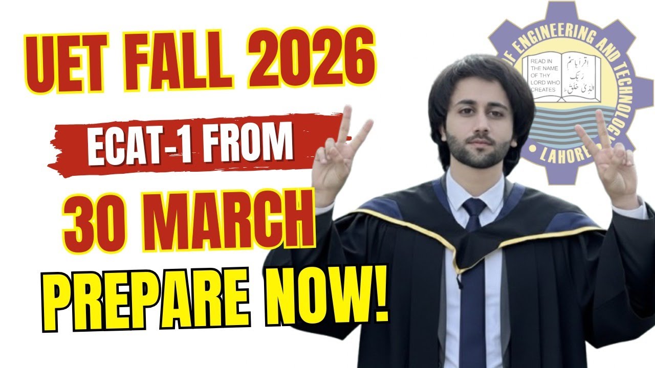 UET 1st Admission Test Preparation 2026 I UET 1st Admission Test Date I ...