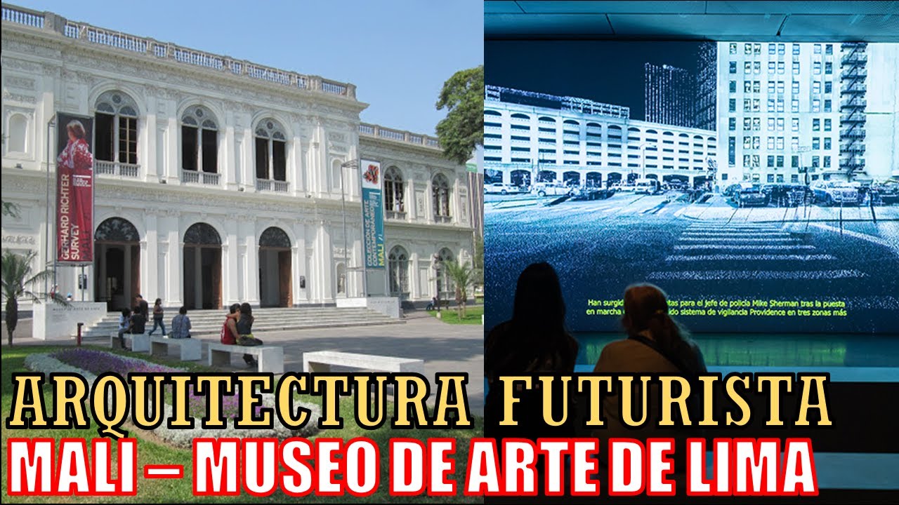 MUSEO DE ARTE DE LIMA (MALI) | UN VIAJE FUTURISTA | PARQUE DE LA ...