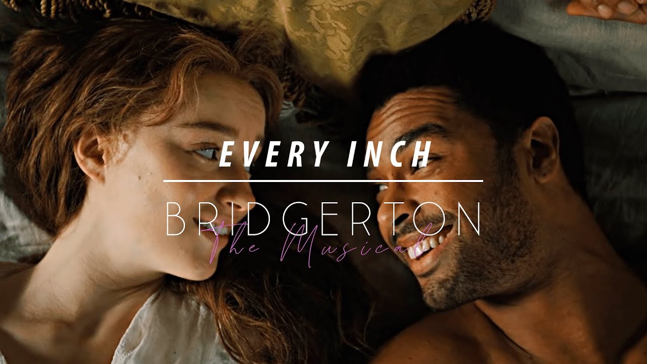 Every Inch Lyrics ǀ Bridgerton Musical - YouTube
