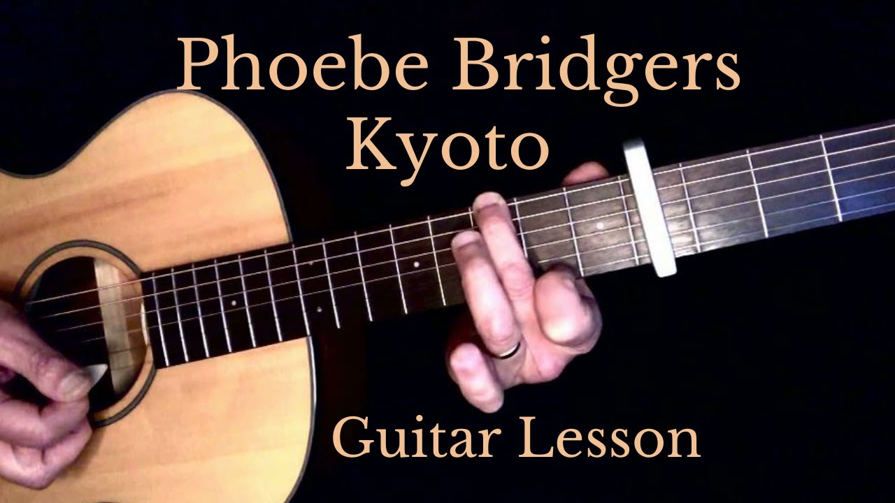 Phoebe Bridgers Kyoto - Guitar Lesson - YouTube