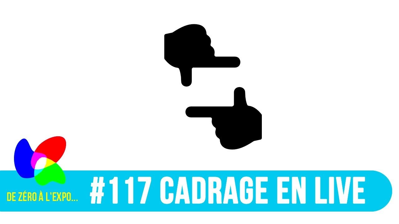 #117 Cadrage en live - YouTube